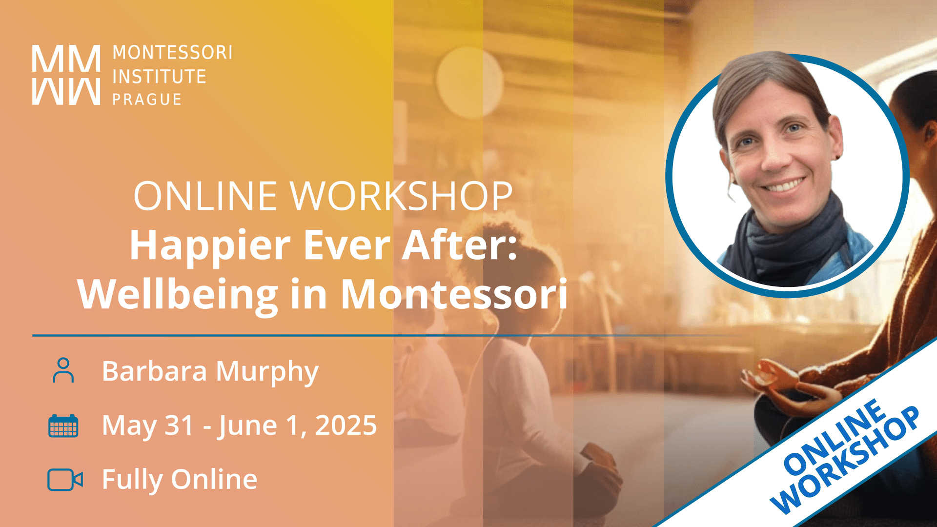 Happier Ever After: Wellbeing in Montessori